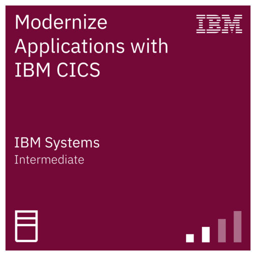 Modernize Applications with IBM CICS - Credly