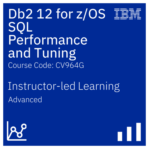 Db2 12 for z/OS SQL Performance and Tuning - Code: CV964G - Credly