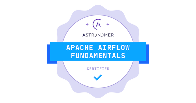 Astronomer Certification for Apache Airflow 3 Fundamentals - Credly