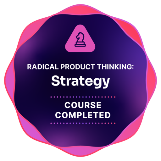 Radical Product Thinking: RDCL Strategy Setting - Credly