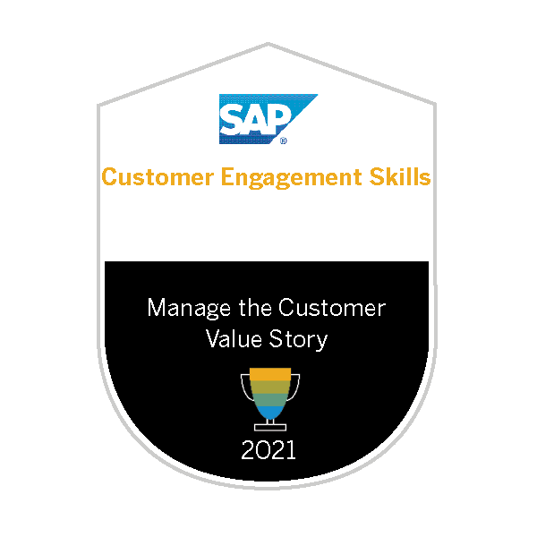 Customer Engagement Skills 2021 - Manage the Customer Value Story - Credly