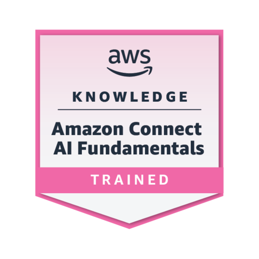 AWS Knowledge: Amazon Connect AI Fundamentals - Training Badge - Credly