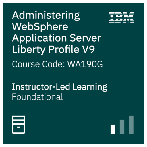 Administering Websphere Application Server Liberty Profile V9 Code Wa190g Credly