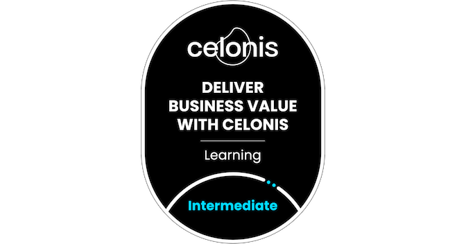 Deliver Business Value with Celonis - Credly