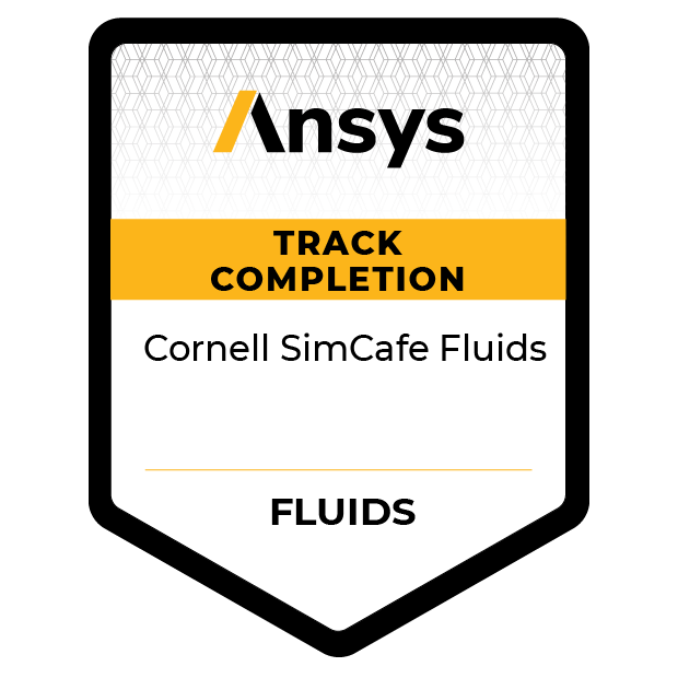 Ansys Track Completion: Cornell SimCafe Fluids - Credly