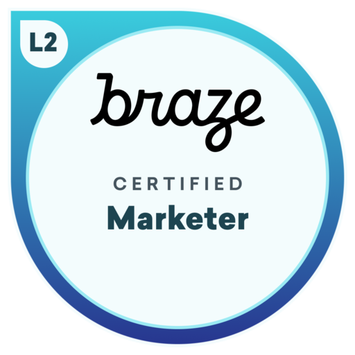 Braze Certified Marketer - Credly
