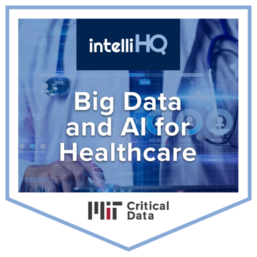 IntelliHQ Big Data and AI for Healthcare - Credly
