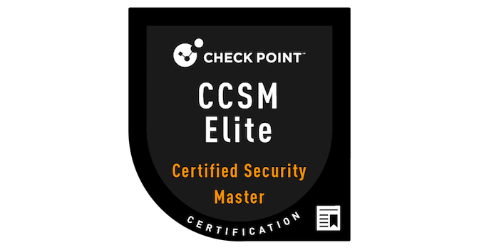Check Point Certified Security Master Elite - CCSM Elite - Credly