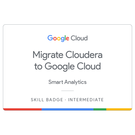 Migrate Cloudera to Google Cloud Skill Badge - Credly