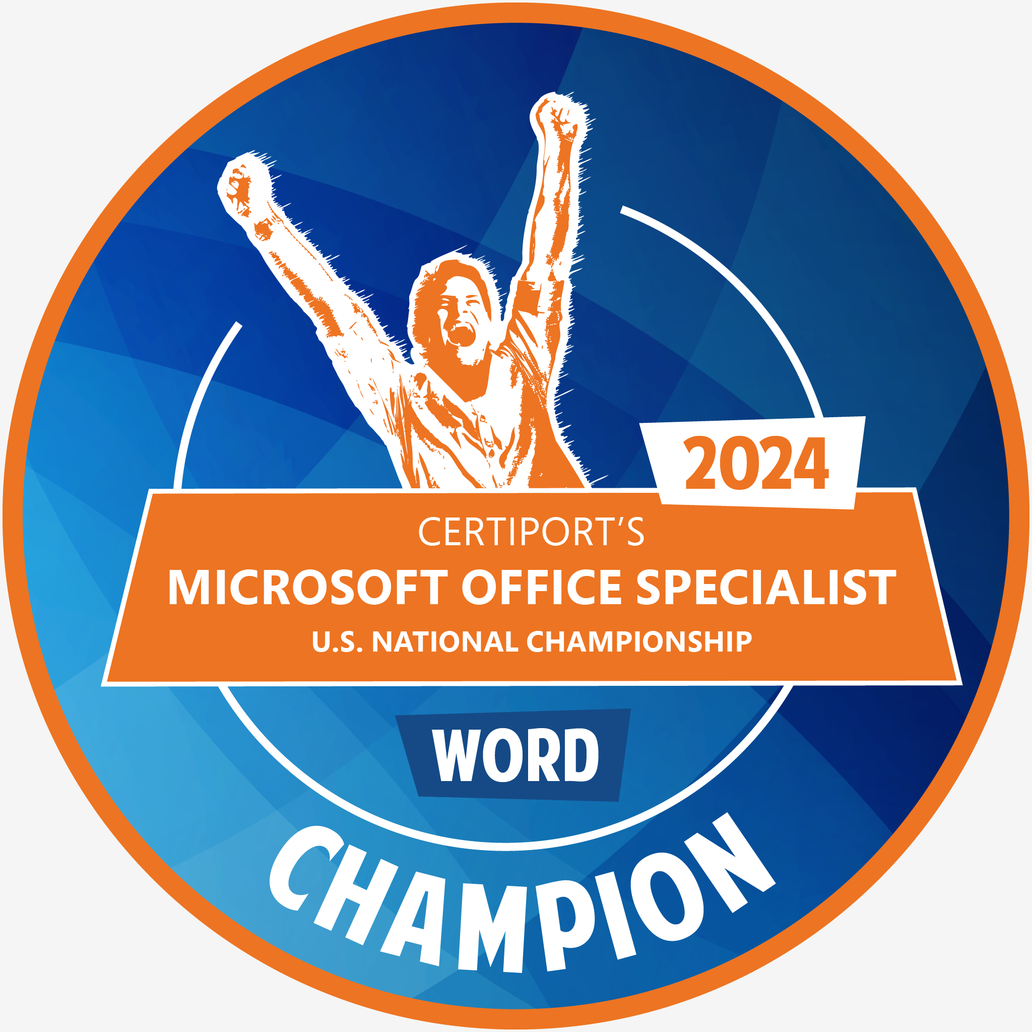 2024 Microsoft Office Specialist (MOS) U.S. National Championship - Word Champion - Credly