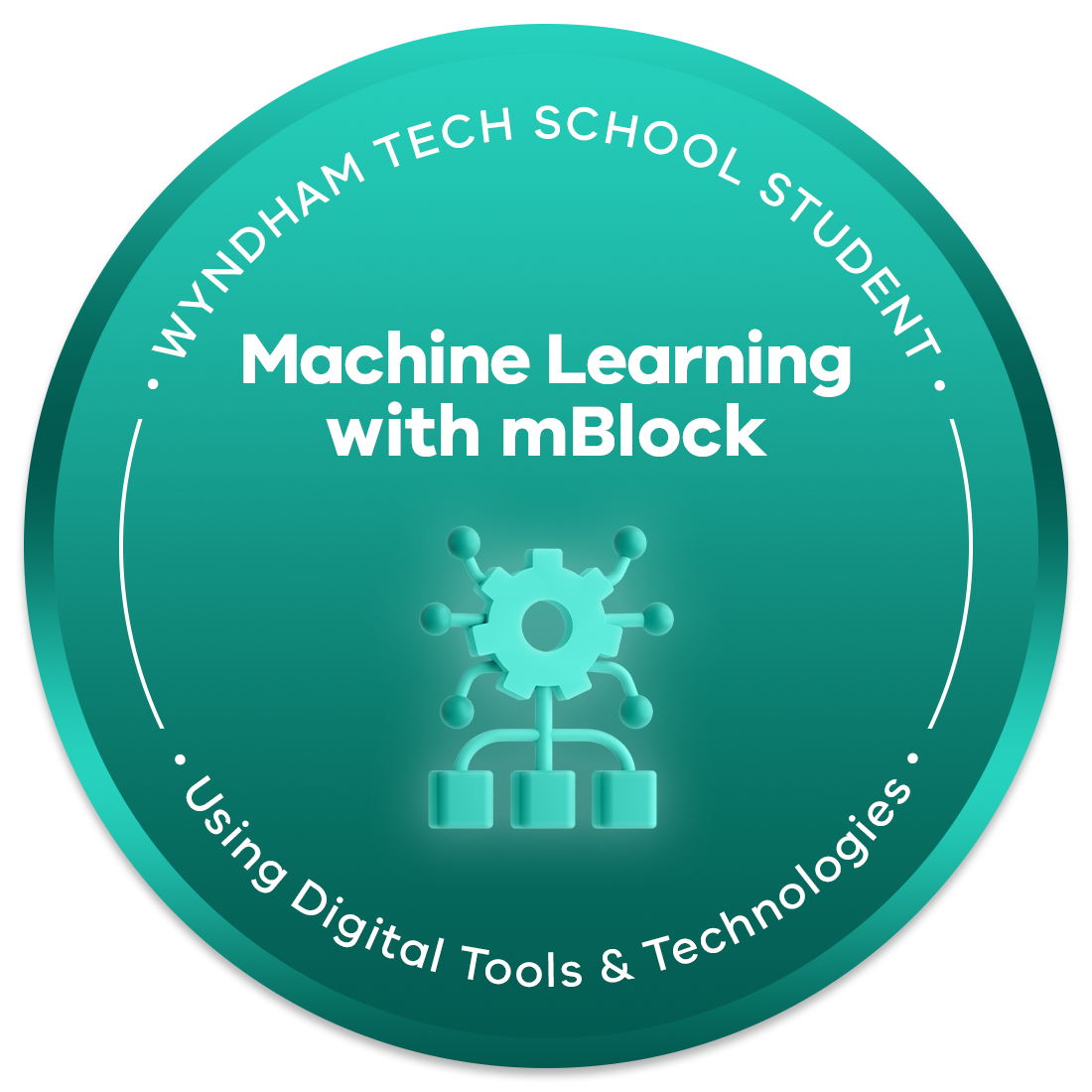 Students Using Digital Tools & Technologies: Machine Learning with mBlock - Credly