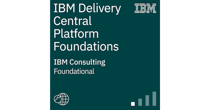 IBM Delivery Central Platform Foundations - Credly