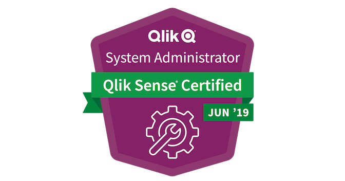 Qlik Sense System Administrator Certification- June 2019 release - Credly