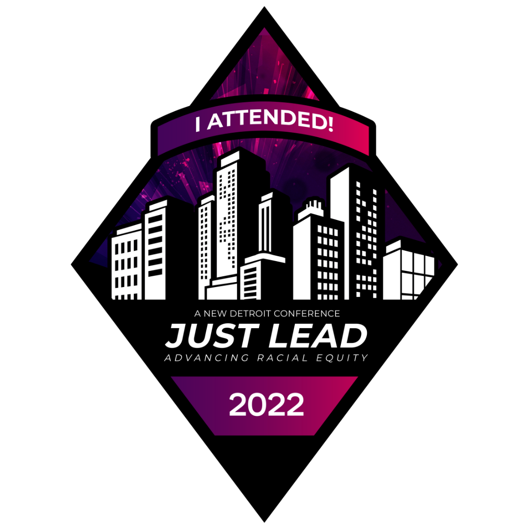 Just Lead | Advancing Racial Equity 2022 Attendee - Credly