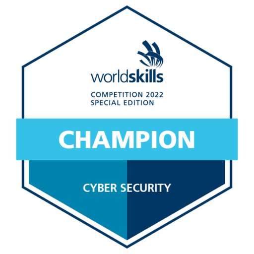 WorldSkills Competition 2022 Special Edition - Champion - Cyber Security - Credly