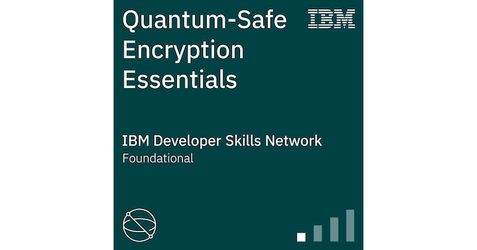 Quantum-Safe Encryption Essentials - Credly