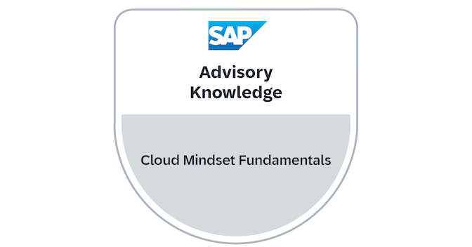 Advisory Knowledge - Cloud Mindset Fundamentals - Credly