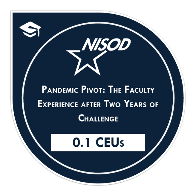 Pandemic Pivot: The Faculty Experience after Two Years of Challenge ...