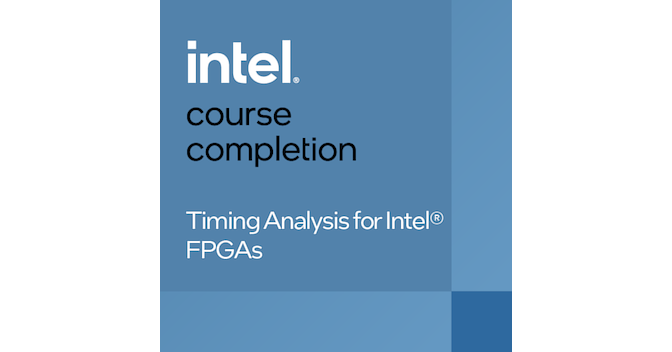 Timing Analysis for Intel® FPGAs Course Completion - Credly