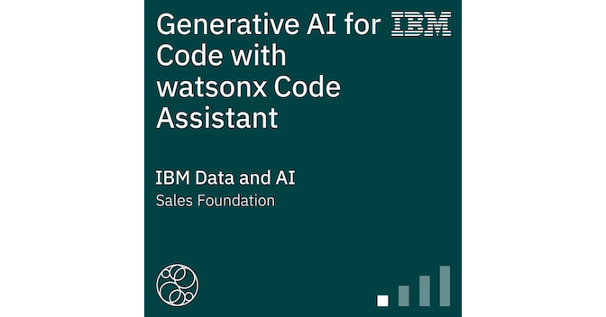 Generative AI for Code with watsonx Code Assistant Sales Foundation ...
