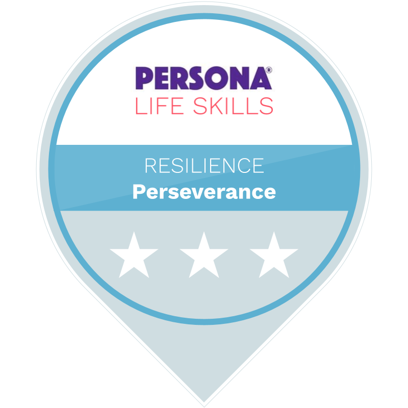 Persona Life Skills: Life Skill 17 – Perseverance: Challenge Level - Credly