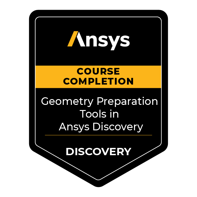 Ansys Course Completion: Geometry Preparation Tools in Ansys Discovery ...