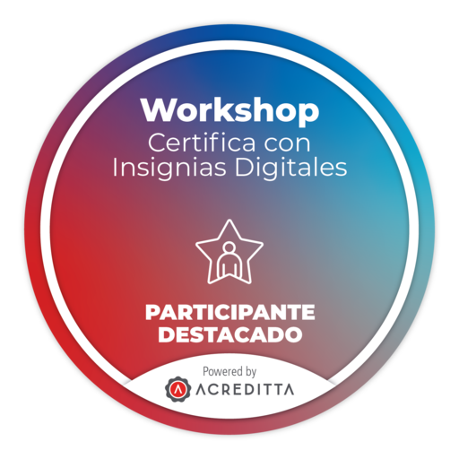 Taller: Cómo certificar Logros Académicos y Profesionales con Insignias ...