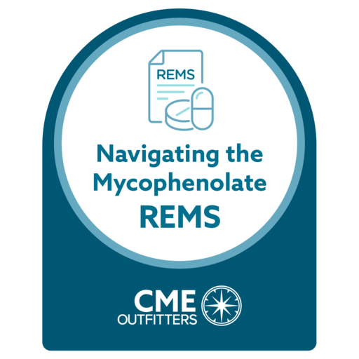 Navigating the Mycophenolate REMS - Credly