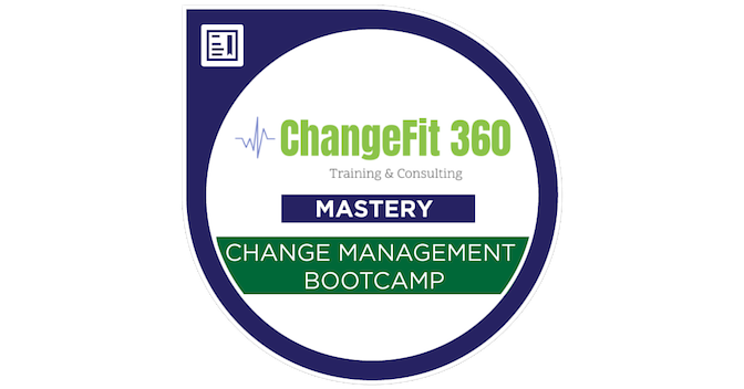 Changefit 360 Change Management Boot Camp - Credly