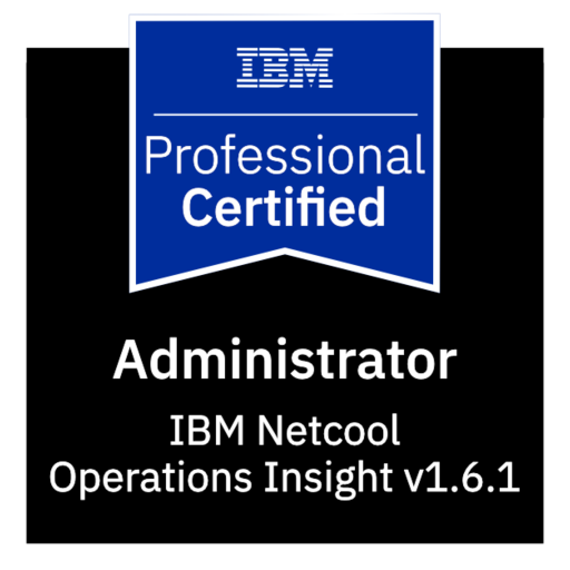 IBM Certified Administrator - IBM Netcool Operations Insight v1.6.1 ...