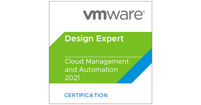 VMware Certified Design Expert - Cloud Management and Automation 2021 ...