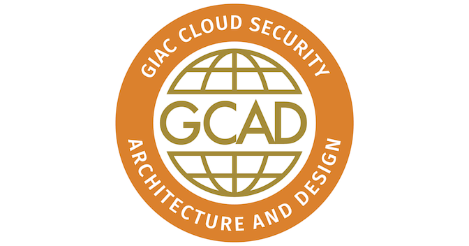 GIAC Cloud Security Architecture and Design (GCAD) - Credly