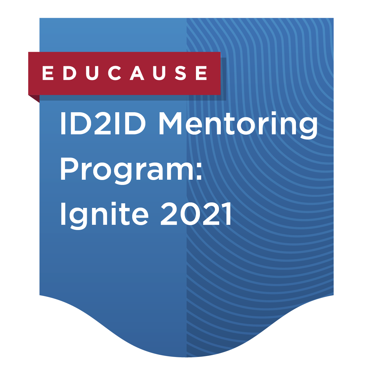ID2ID Mentoring Program: Ignite 2021 - Credly