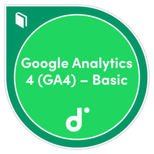 Digicomp Kursteilnahme: Google Analytics 4 (GA4) – Basic - Credly