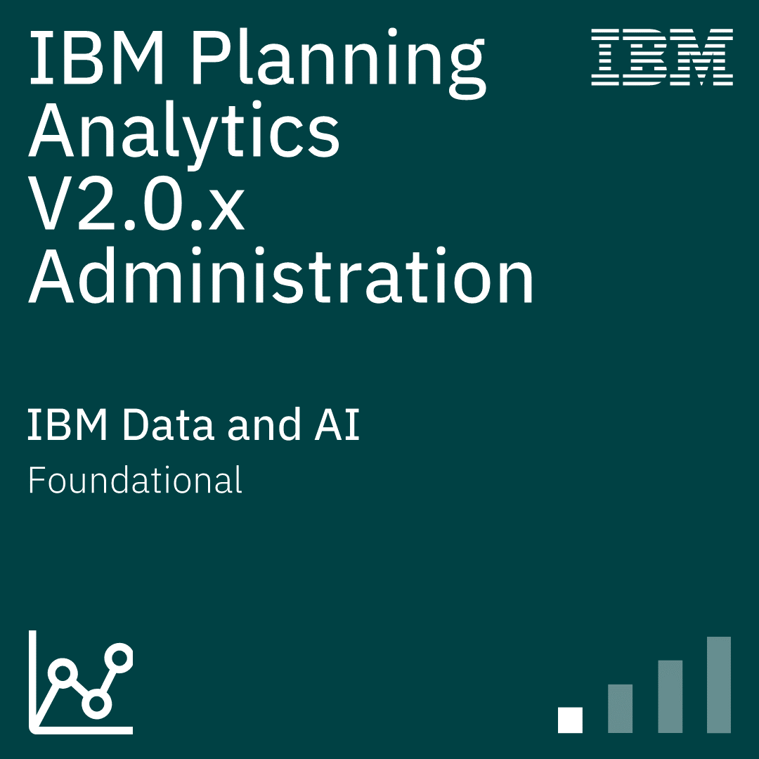 IBM Planning Analytics V2.0.x Administration - Credly