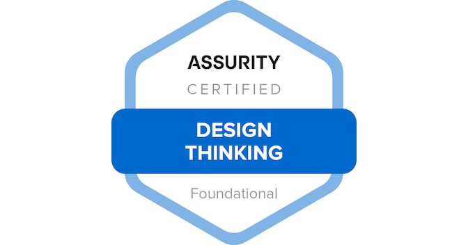 Assurity Certified: Fundamentals of Design Thinking - Credly