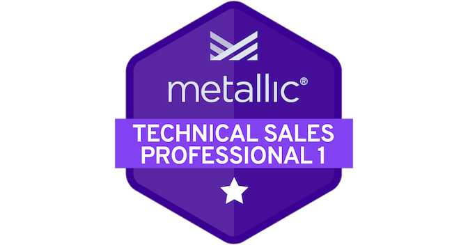 Metallic Technical Sales Professional 1 - Credly