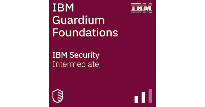 IBM Guardium Foundations - Credly