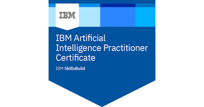 IBM Artificial Intelligence Practitioner Certificate - Credly