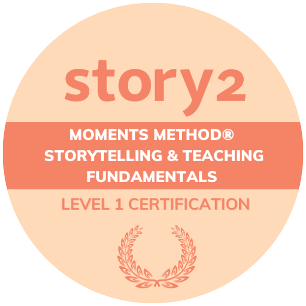 Moments Method® Storytelling and Teaching Fundamentals - Credly