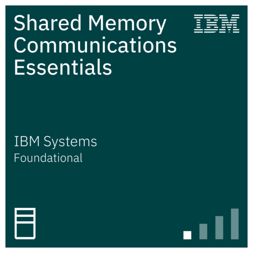 IBM Shared Memory Communications Essentials - Credly IBM Shared Memory Communications Essentials - Credly