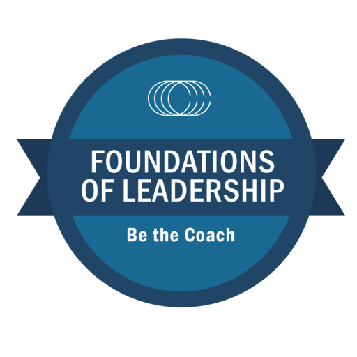 Foundations of Leadership - Session 3: Be the Coach - Credly