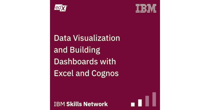 Data Visualization and Building Dashboards with Excel and Cognos - Credly