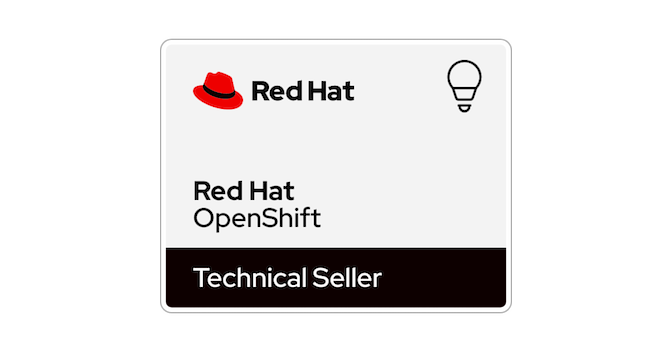 Red Hat OpenShift: Technical Seller - Credly