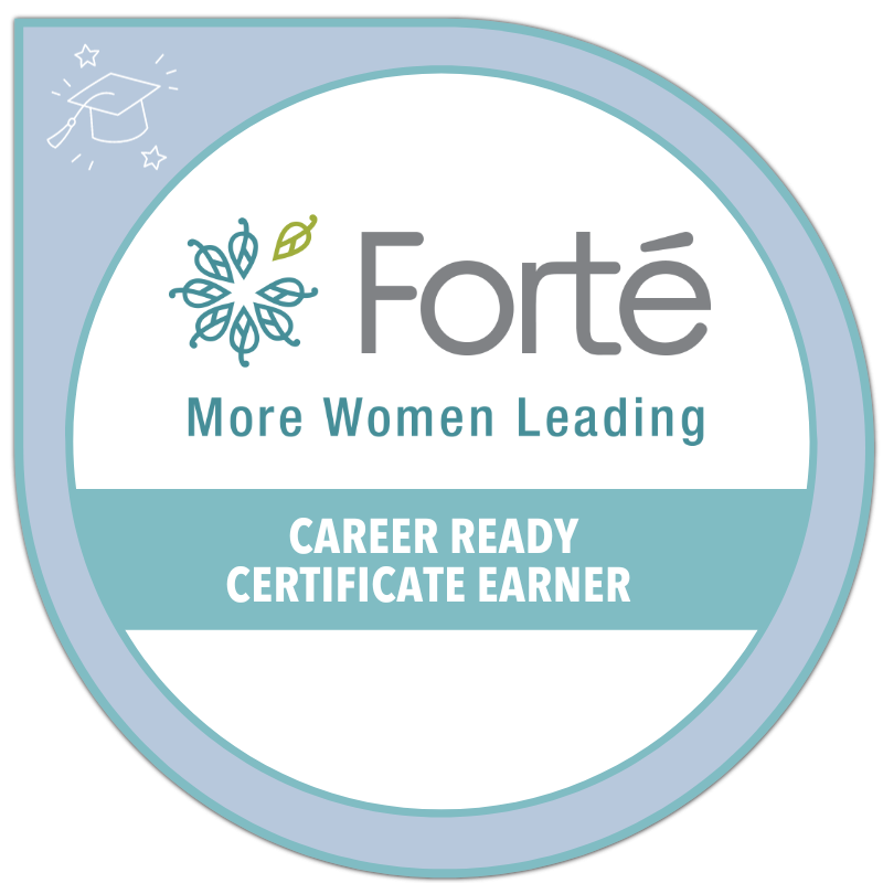 2022 Forté Career Ready Certificate Program Badge of Completion - Credly