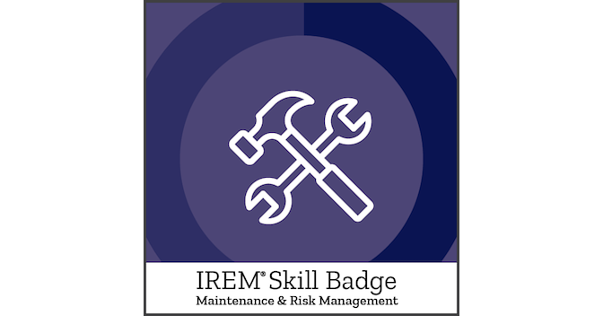 IREM Skill Badge: Maintenance and Risk Management - Credly