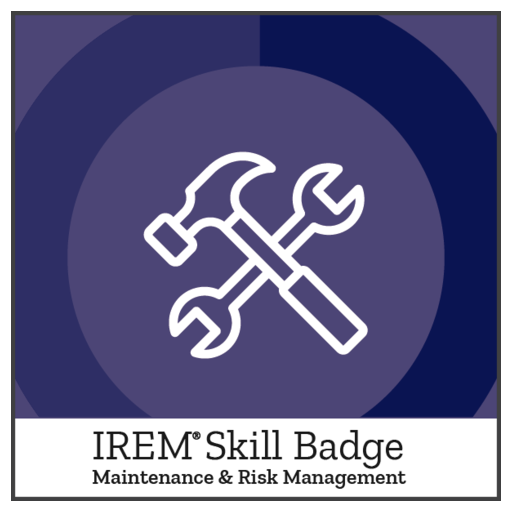 IREM Skill Badge: Maintenance and Risk Management - Credly
