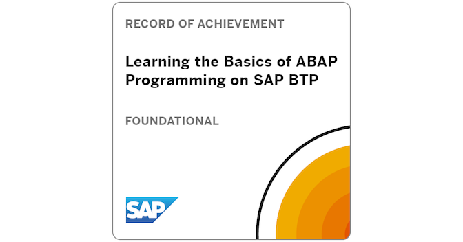 Learning The Basics Of Abap Programming On Sap Btp Record Of Achievement Credly