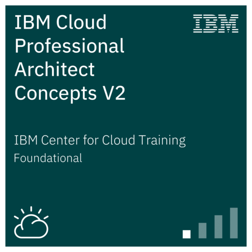 IBM Cloud Professional Architect Concepts V2 - Credly