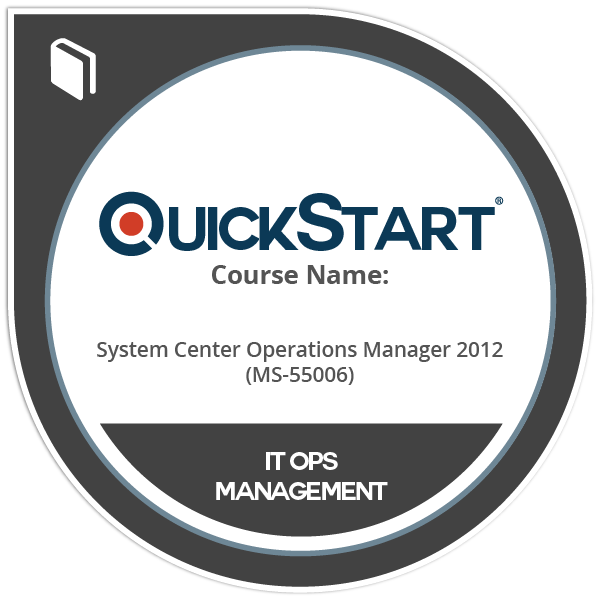 System Center Operations Manager 2012 (MS-55006) - Credly